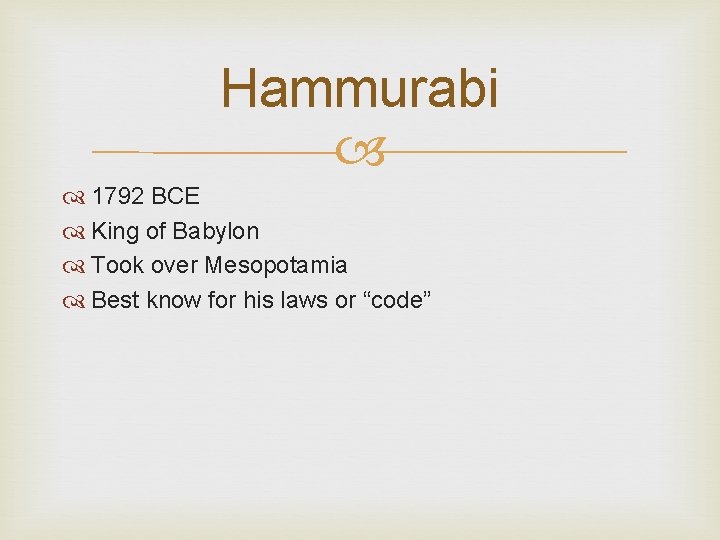 Code of Hammurabi Empire Many lands under one