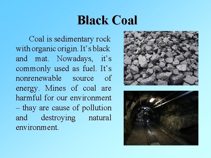 Energy Where does it come from Nonrenewable sources