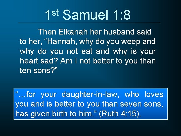 The Birth of Samuel 1 st Samuel 1