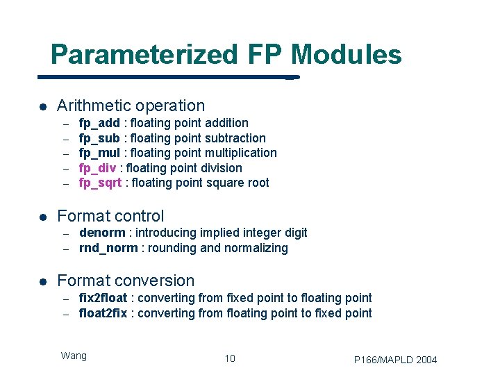 A Parameterized Floating Point Library Applied to Multispectral