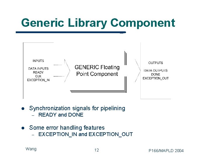 A Parameterized Floating Point Library Applied to Multispectral