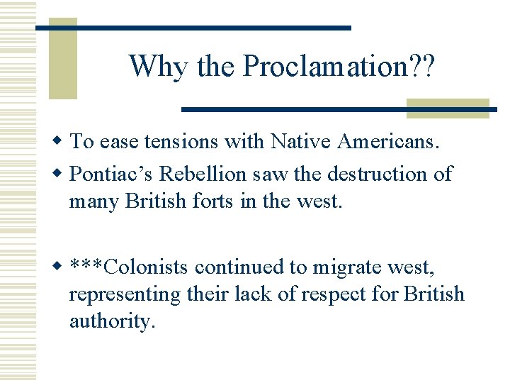 Issues Behind the Revolution The Proclamation of 1763
