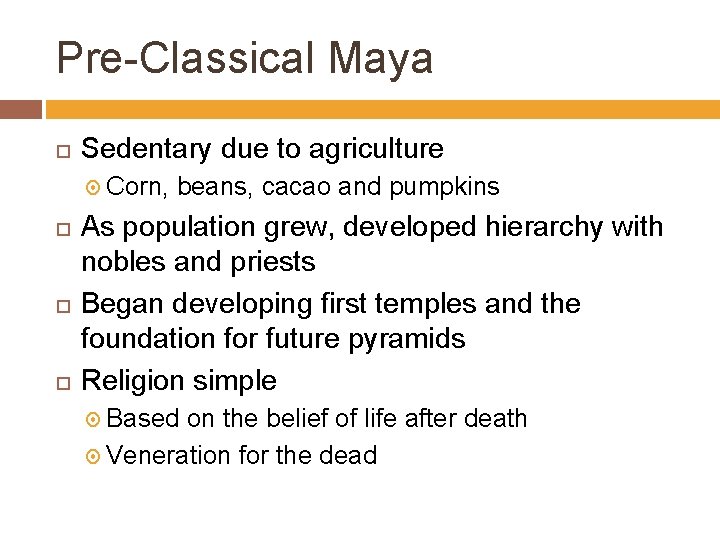 CIVILIZATIONS OF PRECOLUMBIAN MEXICO Maya Olmec Teotihuacan place