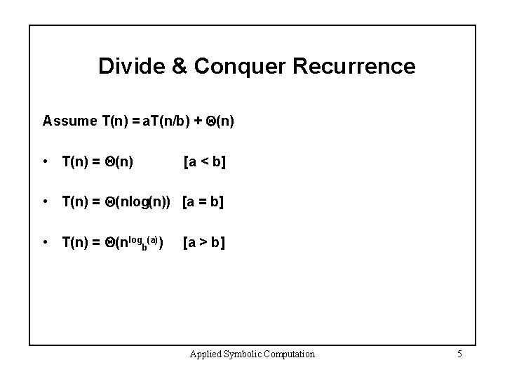 Applied Symbolic Computation CS 300 Karatsubas Algorithm for