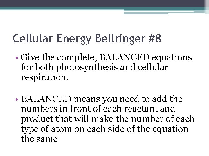 PHOTOSYNTHESISCELL RESP BELLRINGERS Cellular Energy Bellringer 1 Rate