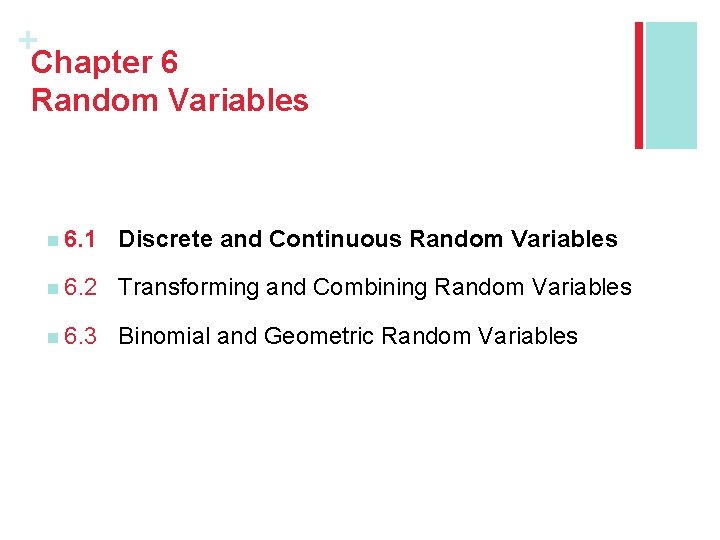 Chapter 6 Random Variables Section 6 1 Discrete