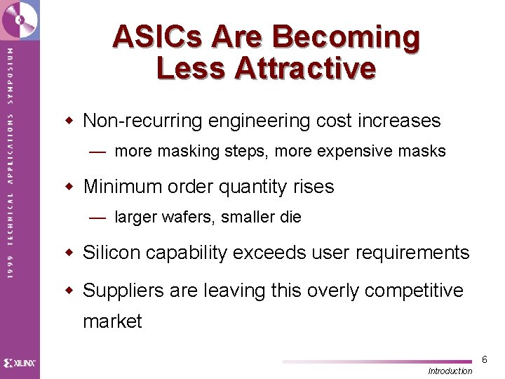 Introduction 1 Introduction Why Programmable Logic w Custom