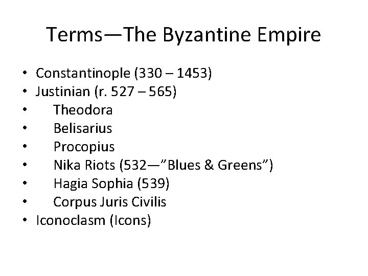 The Byzantine Empire 330 1453 TermsThe Byzantine Empire