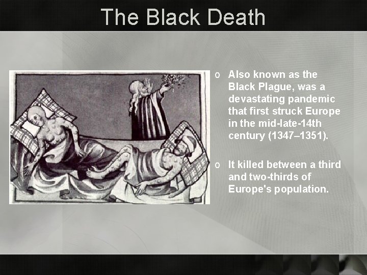 Viruses Small but deadly The Black Death o