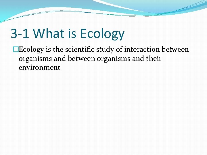 Chapter 3 The Biosphere 3 1 What is