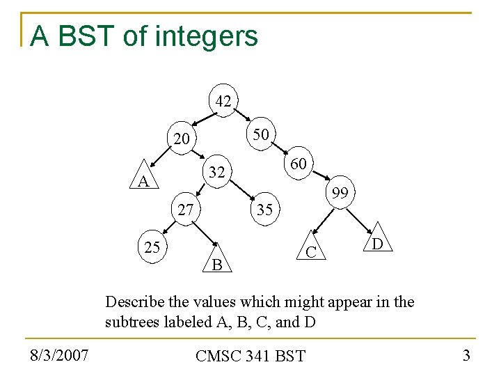 CMSC 341 Binary Search Trees 832007 CMSC 341