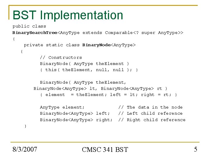 CMSC 341 Binary Search Trees 832007 CMSC 341
