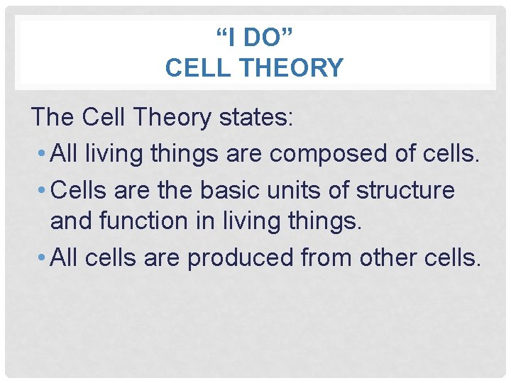 DESCRIBE THE SCIENTIFIC THEORY OF CELLS CELL THEORY