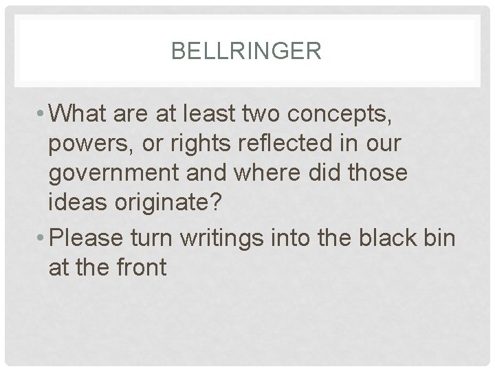 ORIGINS ENLIGHTENMENTREVOLUTION BELLRINGER What are at least two