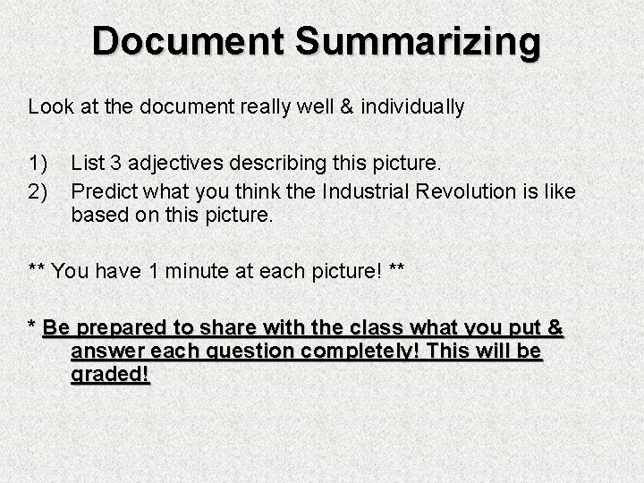 Todays Objectives Describe an overview of the Industrial