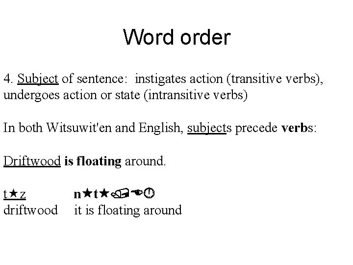 Word order Part of knowing what a possible