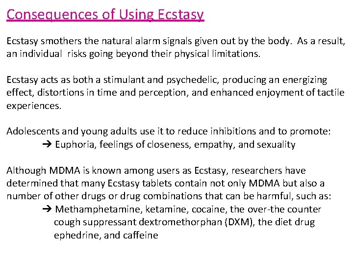 Ecstasy MDMA History Ecstasy was originally developed by