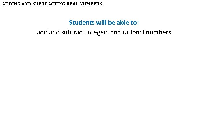 Adding and Subtracting Real Numbers Unit 1 Lesson
