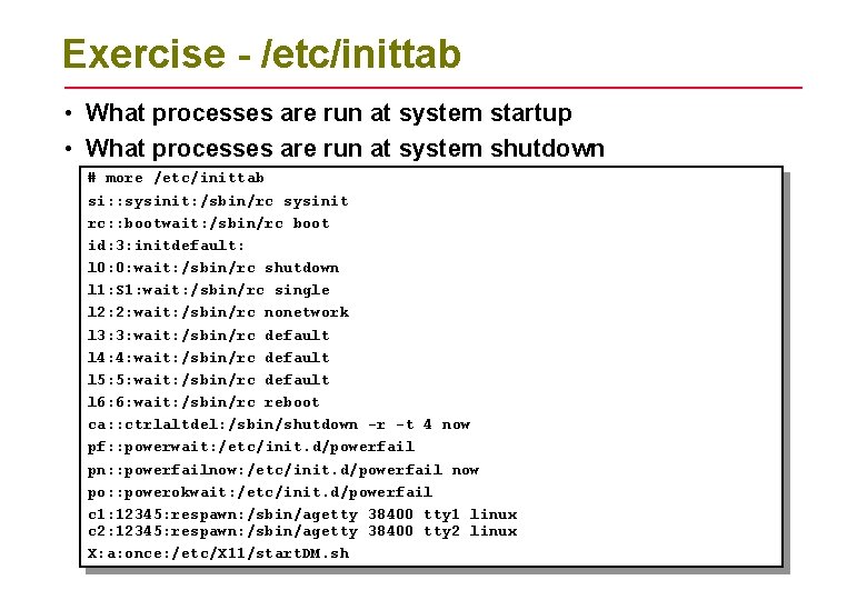 System Startup Shutdown Objectives to interpret the Unix
