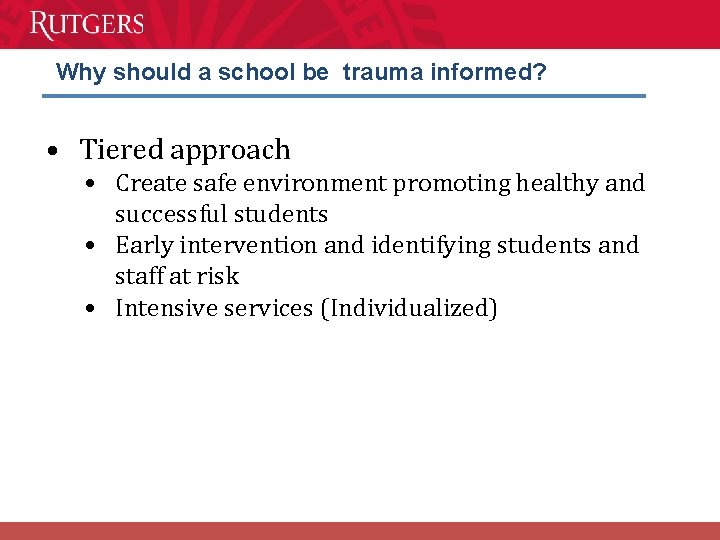 Why should a school be trauma informed Tiered