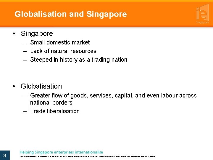 INTERNATIONAL ENTERPRISE SINGAPORE Globalisation Effects on Singapores ...
