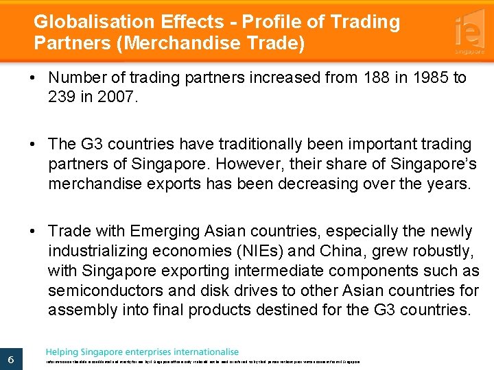 INTERNATIONAL ENTERPRISE SINGAPORE Globalisation Effects on Singapores ...