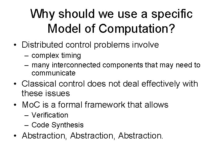 Using Different Models Of Computation For Distributed Control