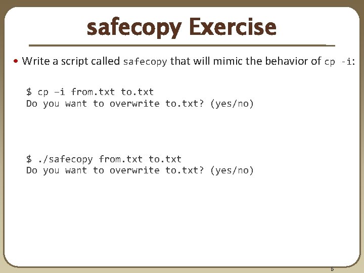 CSE 390 a Lecture 6 bash scripting continued