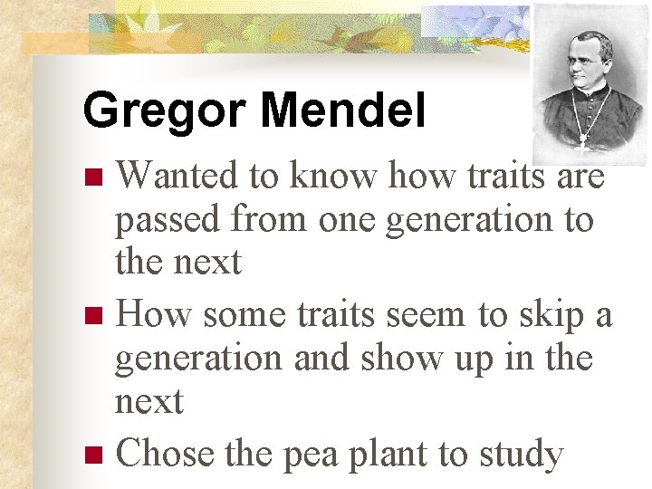 Mendel and his Peas Chapter 9 State Objectives