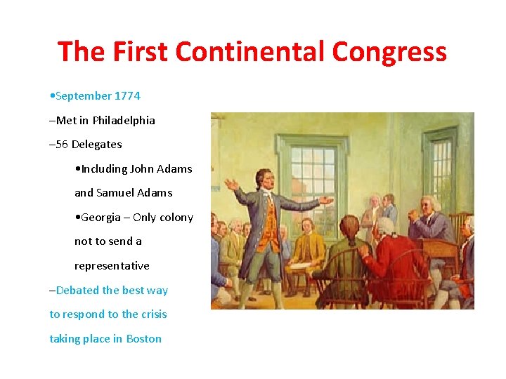 The American Revolution Begins The First Continental Congress