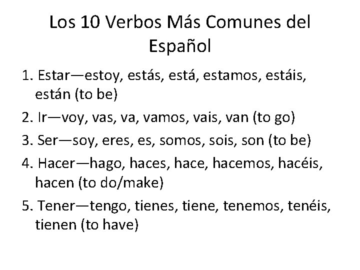 El Presente Los 10 Verbos ms comunes del