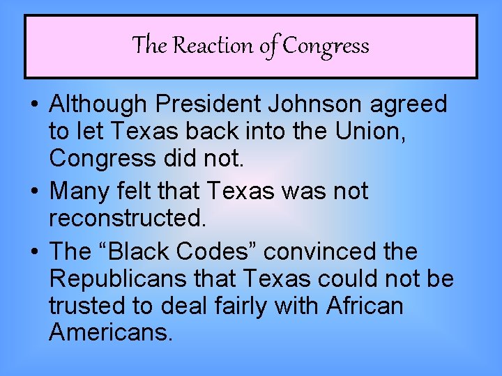 TEXAS IN THE UNION 1 OBJECTIVES Describe the