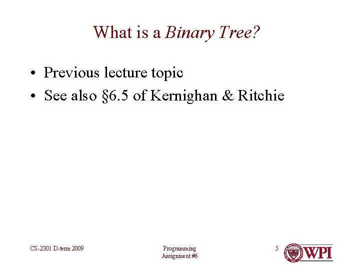 Programming Assignment 6 Binary Trees CS2301 System Programming