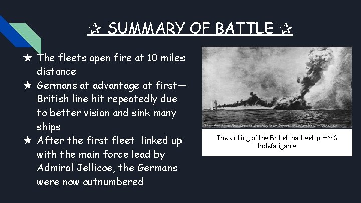 THE BATTLE OF JUTLAND Largest naval battle in