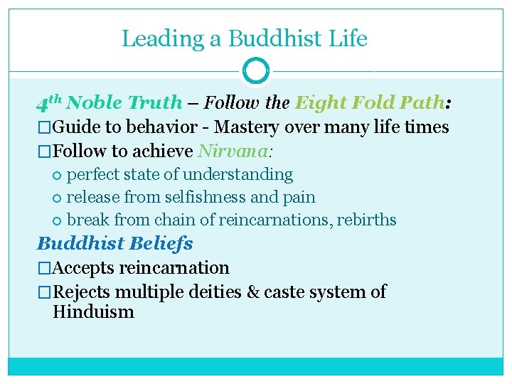 Buddhism UNIT 5 INDIA History of Buddhism Siddhartha