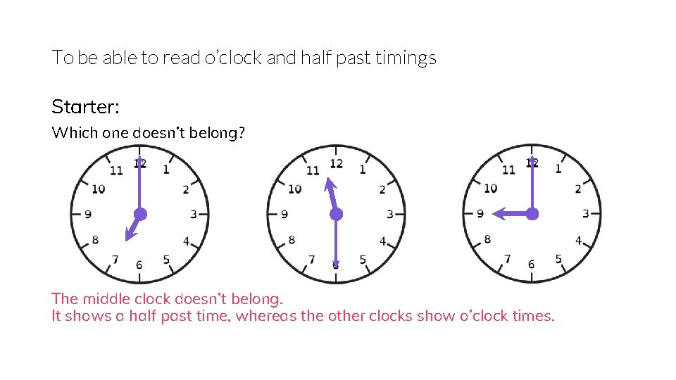 To be able to read oclock and half
