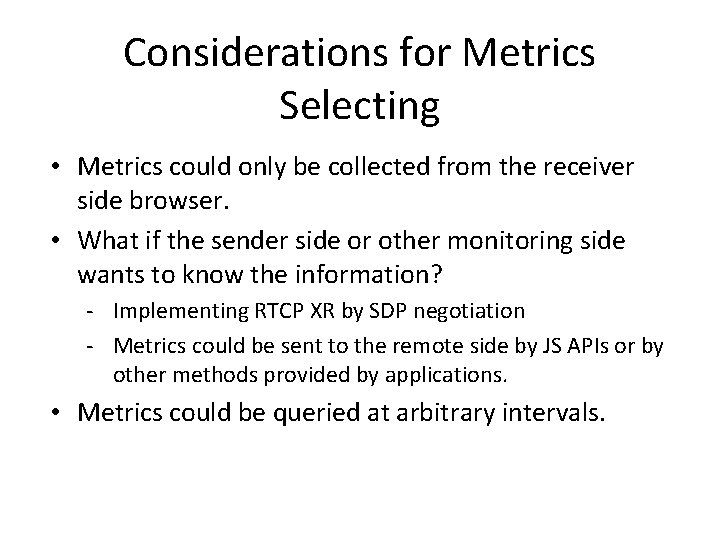 Consideration for Selecting RTCP XR Metrics for RTCWEB