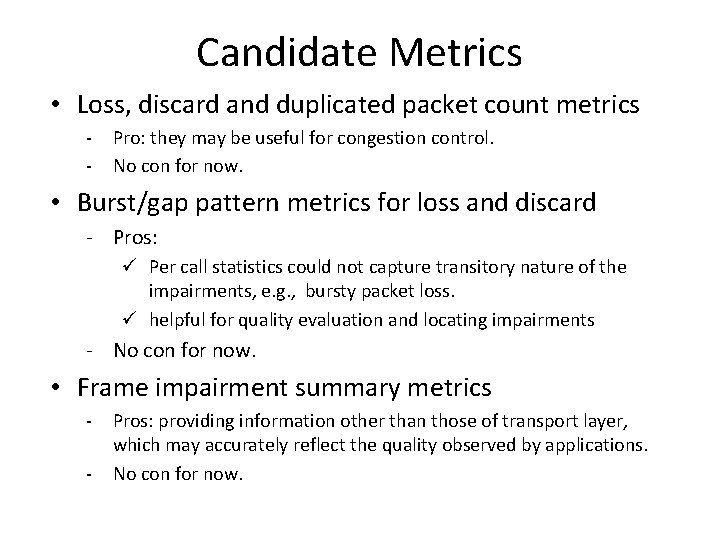 Consideration for Selecting RTCP XR Metrics for RTCWEB