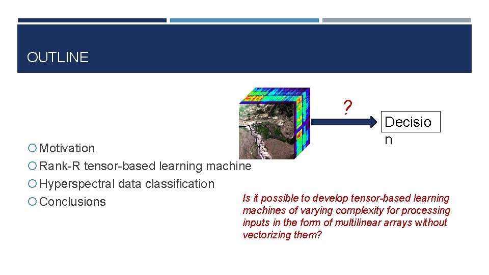 HYPERSPECTRAL IMAGE CLASSIFICATION WITH TENSORBASED RANKR LEARNING MODELS