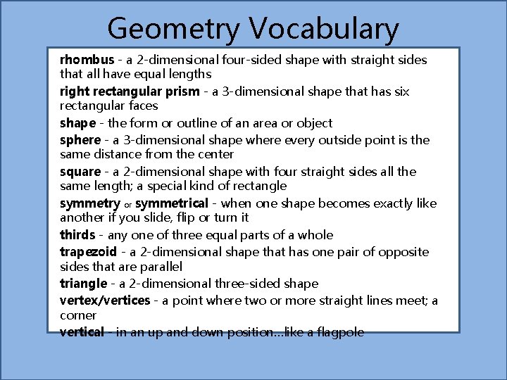 Geometry Vocabulary 2 dimensional 2 D a shape