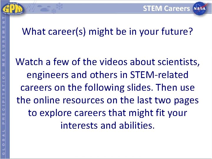 Exploring STEM Careers Global Precipitation Measurement Mission Developed