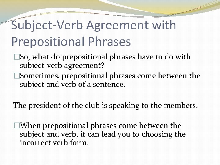 SubjectVerb Agreement With Prepositional Phrases and Inverted Word