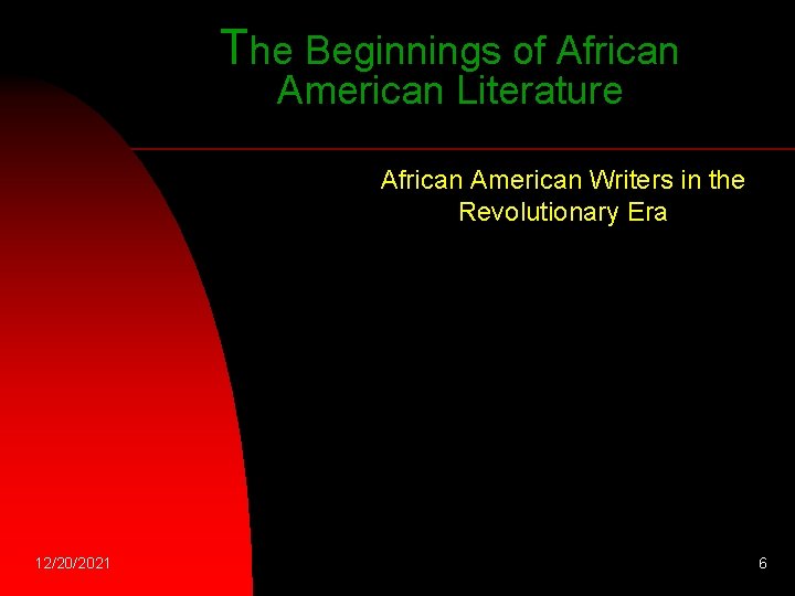 The Beginnings of African American Literature Slavery in