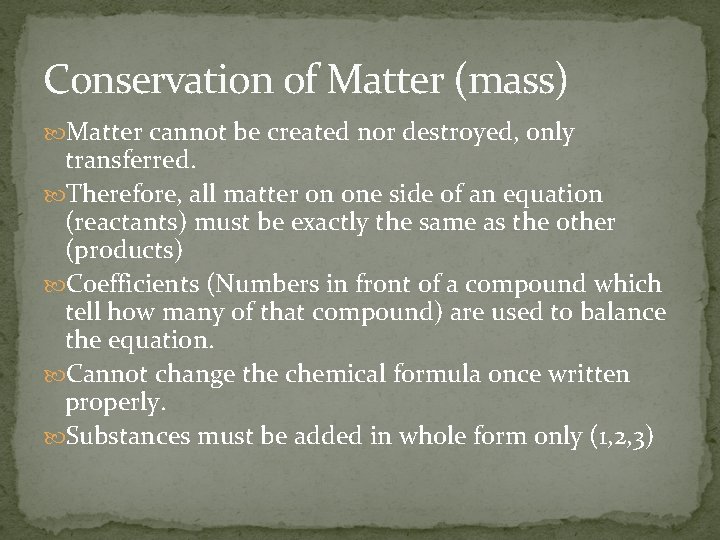 Chemical Reactions Reactants Products 1 Substances that are