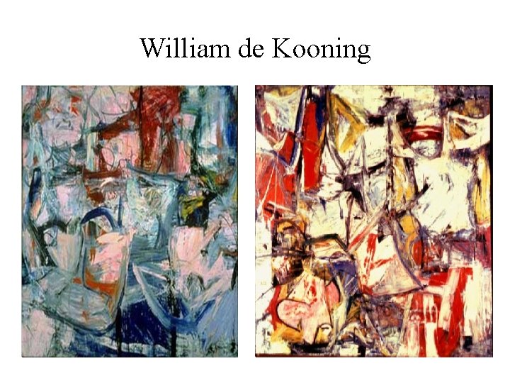 Abstract Expressionism is a type of art in