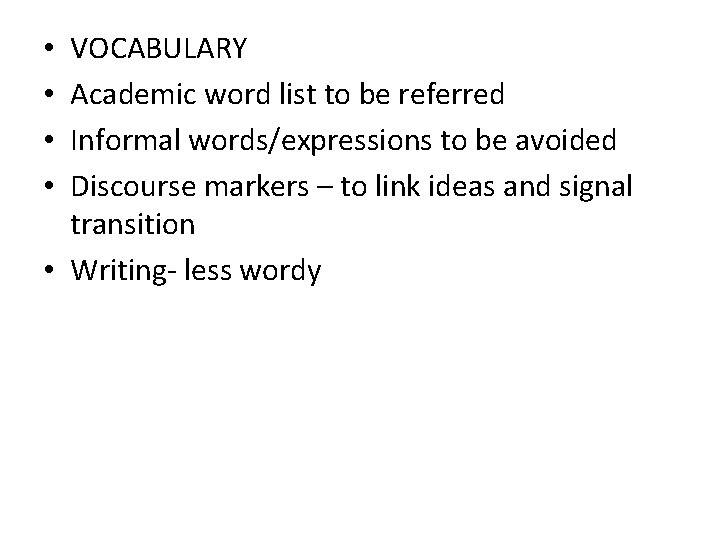 VOCABULARY AND GRAMMAR FOR ACADEMIC WRITING How to