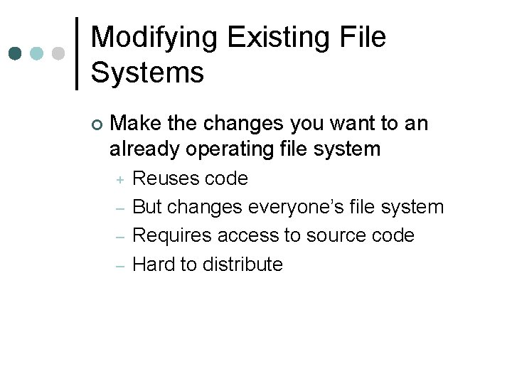 File System Extensibility and Non Disk File Systems