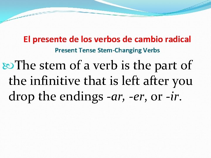 El presente de los verbos de cambio radical
