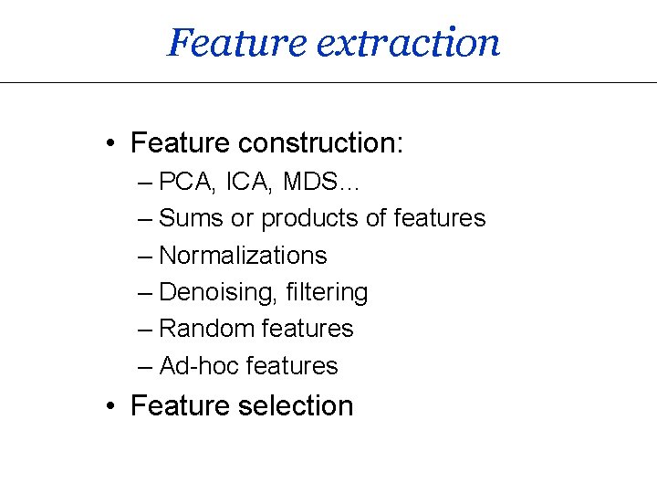Lecture 3 Introduction to Feature Selection Isabelle Guyon
