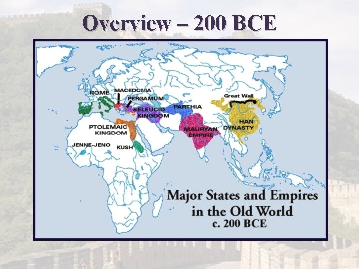 The Classical Civilizations 600 BCE 600 CE Overview